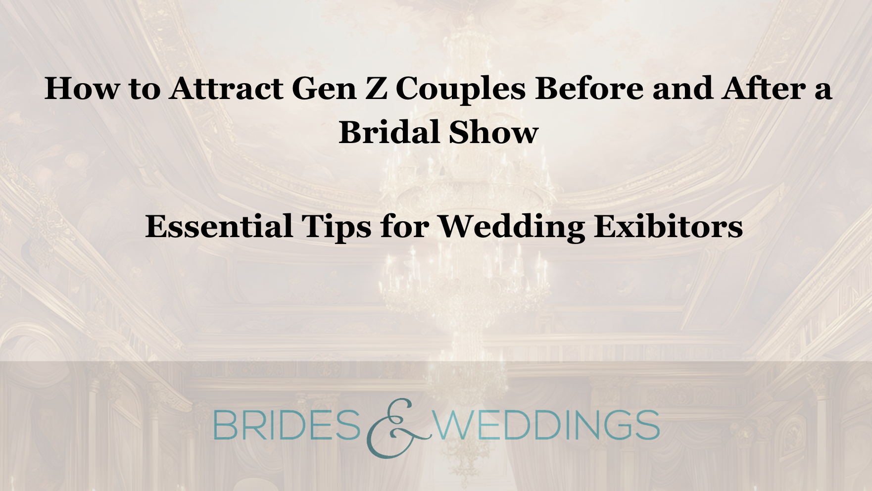 What's New for 2025: How to Attract Gen Z Couples Before and After a ...