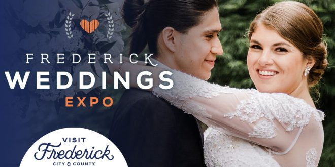 Frederick Weddings Expo - Brides & Weddings Magazine